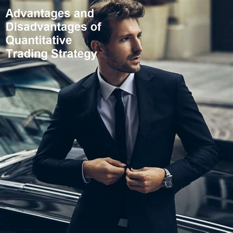 advantages and disadvantages of quantitative trading strategy