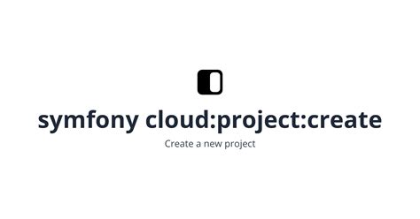 Symfony Cloud Project Create Fig