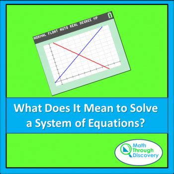 Alg What Does It Mean To Solve A System Of Equations TpT