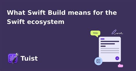 What Swift Build Means For The Swift Ecosystem