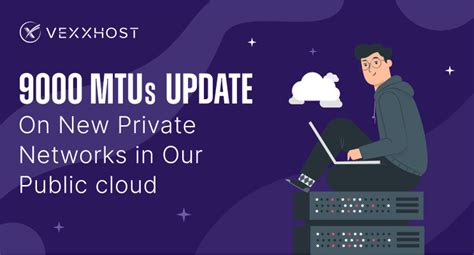 9000 Mtus Jumbo Frames In All Public Cloud Regions Vexxhost