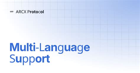 multi language support arcx protocol