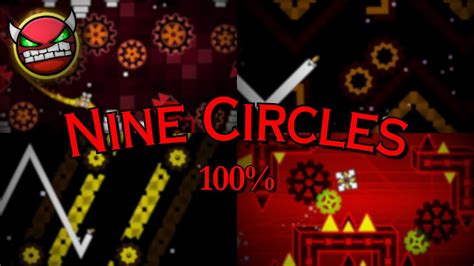 Geometry Dash Nine Circles 100 Hard Demon Youtube