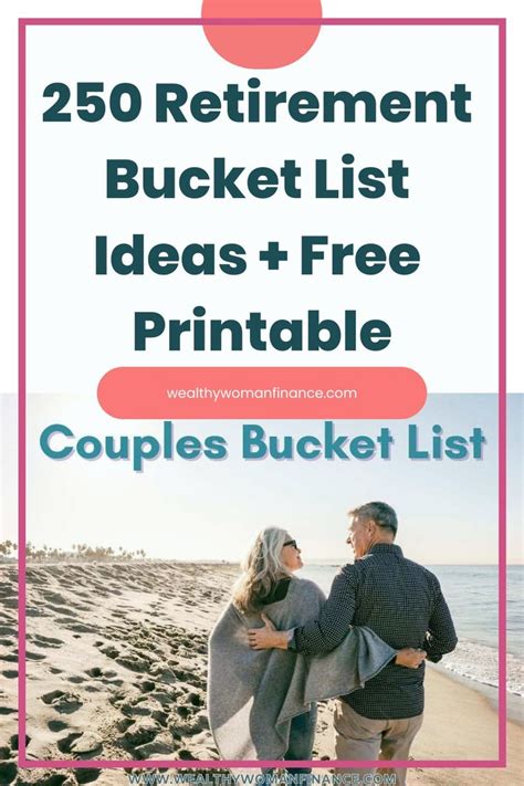 250 Retirement Bucket List Ideas Free Printable In 2025 Retirement