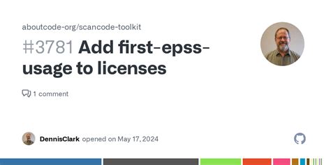 Add First Epss Usage To Licenses · Issue 3781 · Aboutcode Orgscancode Toolkit · Github