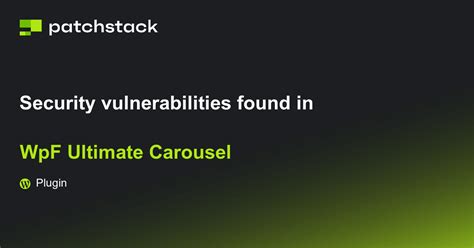 Wpf Ultimate Carousel Vulnerabilities Patchstack