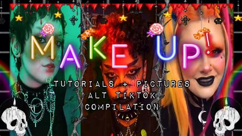 Alt Makeup Tutorials Pictures Alt Tiktok Compilation Youtube