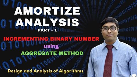 2712 Amortize Analysis Part 1 Aggregate Method Incrementing Binary