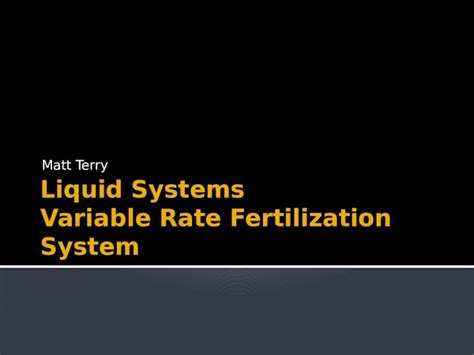 pptx liquid systems variable rate fertilization system dokumen tips