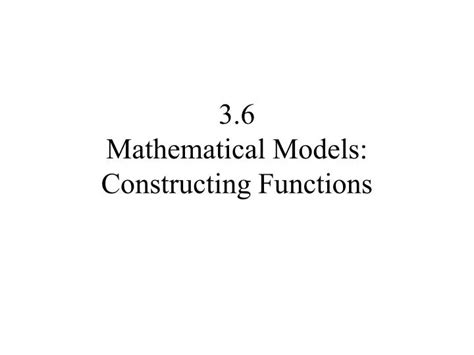 ppt 3 6 mathematical models constructing functions powerpoint