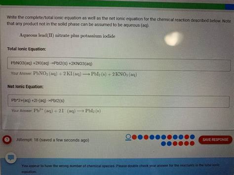 solved write the complete total ionic equation as well as