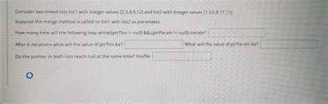 Solved Consider Two Linked Lists List 1 With Integer Values