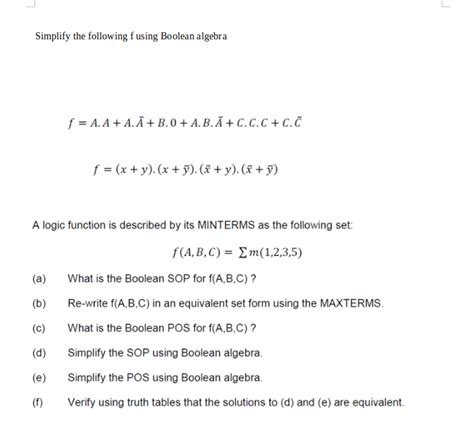 Solved Simplify The Following F Using Boolean Algebra Chegg