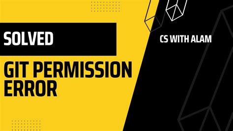 Solved Github Error Permission Denied Or Unable To Access Youtube