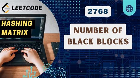 Number Of Black Blocks Leetcode 2768 Hashing C Youtube
