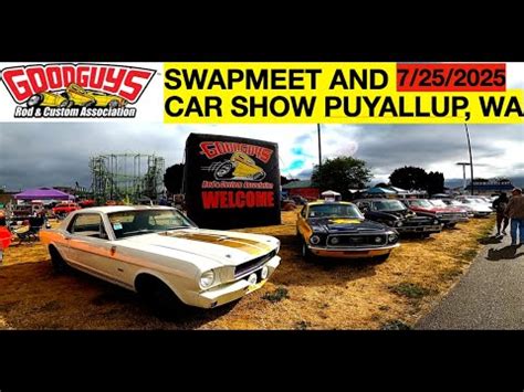 Goodguys Car Show And Swapmeet Puyallup Wa 2025 Youtube