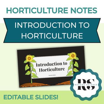 Horticulture Notes Introduction To Horticulture EDITABLE By Rhoads Science
