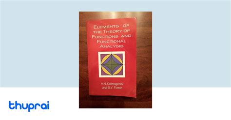 buy elements of the theory of functions and functional analysis dover
