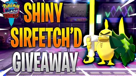 Shiny Sirfetchd Giveaway Pokémon Sword And Shield Youtube