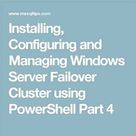 Installing Windows Server Failover Cluster With Powershell
