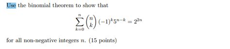 Solved Use The Binomial Theorem To Show That Chegg