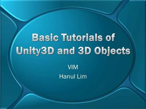 ppt basic tutorials of unity3d and 3d objects powerpoint presentation