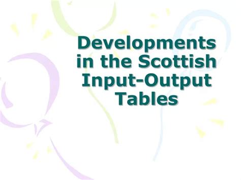 Ppt Developments In The Scottish Input Output Tables Powerpoint