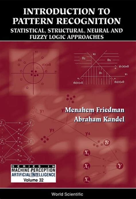 Introduction To Pattern Recognition Statistical Structural Neural And Fuzzy Logic Approaches