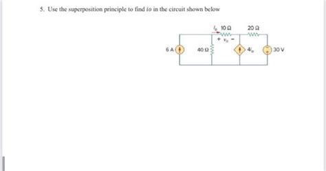 Solved Use The Superposition Principle To Find Io In The Chegg