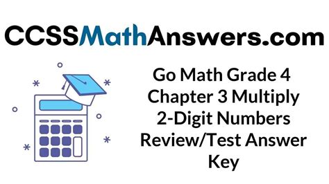 Go Math Grade Answer Key Homework FL Chapter Multiply Digit Numbers Review Test CCSS