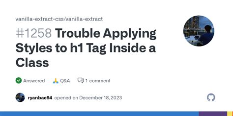 Trouble Applying Styles To H1 Tag Inside A Class · Vanilla Extract Css