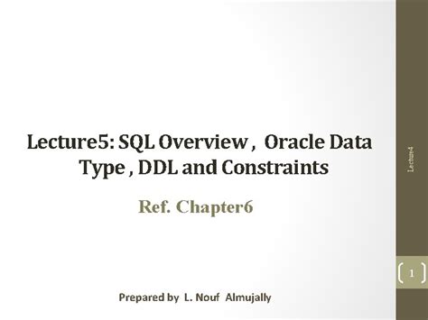 Lecture 4 Lecture 5 Sql Overview Oracle Data