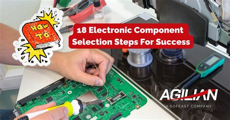 18 Electronic Component Selection Steps For Success Agilian