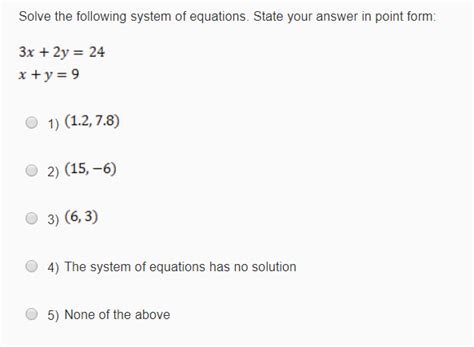 Solved Solve The Following System Of Equations State Your Chegg