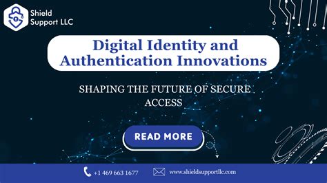 Digital Identity And Authentication Innovations Shaping The Future Of
