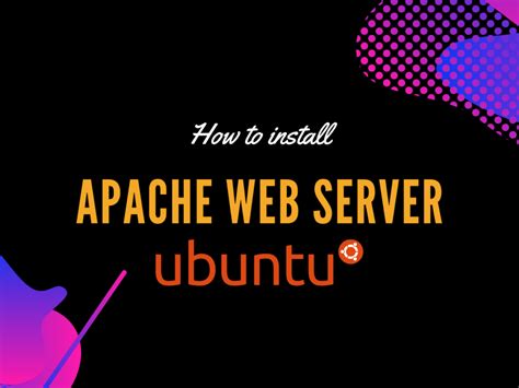 How To Install Apache Web Server On Ubuntu Linuxfordevices