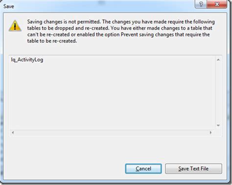 Sql Server Prevent Saving Changes That Require Table To Be Re Created