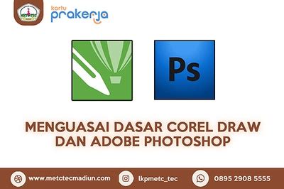 Menguasai Dasar Corel Draw Dan Adobe Photoshop Karier Mu