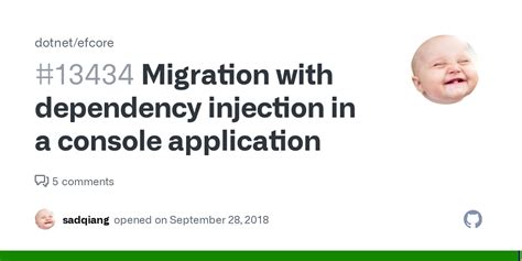 Migration With Dependency Injection In A Console Application · Issue 13434 · Dotnetefcore · Github