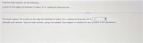 Solved Find The Linear Speed V For The Following A Point On
