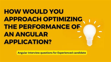 How Would You Approach Optimizing The Performance Of An Angular