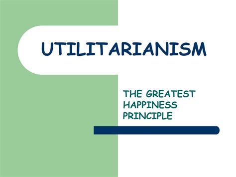 Utilitarianism Examples
