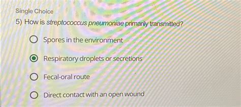 Solved Single Choicehow Is Streptococcus Pneumoniae