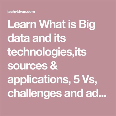 Big Data Technologies Sources And Applications