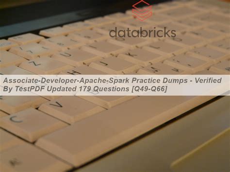Associate Developer Apache Spark Practice Dumps Verified By Testpdf Updated 179 Questions [q49