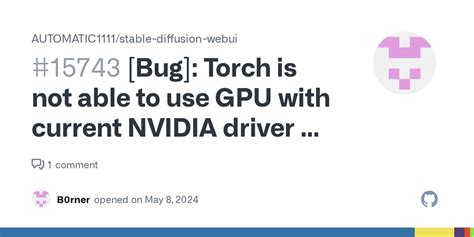Bug Torch Is Not Able To Use Gpu With Current Nvidia Driver On Fresh Windows · Issue 15743