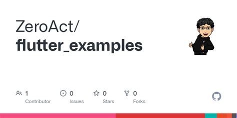 GitHub ZeroAct Flutter Examples