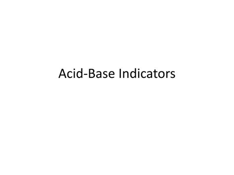 PPT Acid Base Indicators PowerPoint Presentation Free Download ID 580692