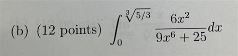 Solved 12 Points ∫035 39x6 256x2dx