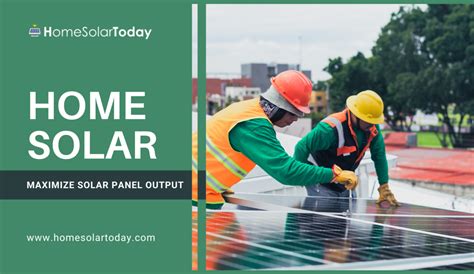 6 Ways To Maximize Solar Panel Output World Shield Nest